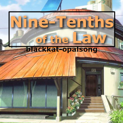Nine Tenths Of The Law PODFIC Opalsong Naruto Archive Of Our Own 